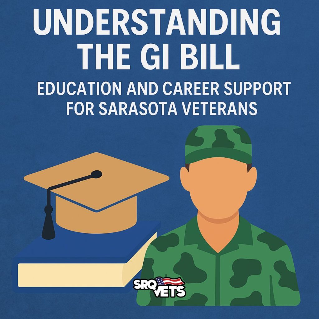 Understanding the GI Bill: Education and Career Support | Sarasota Vets